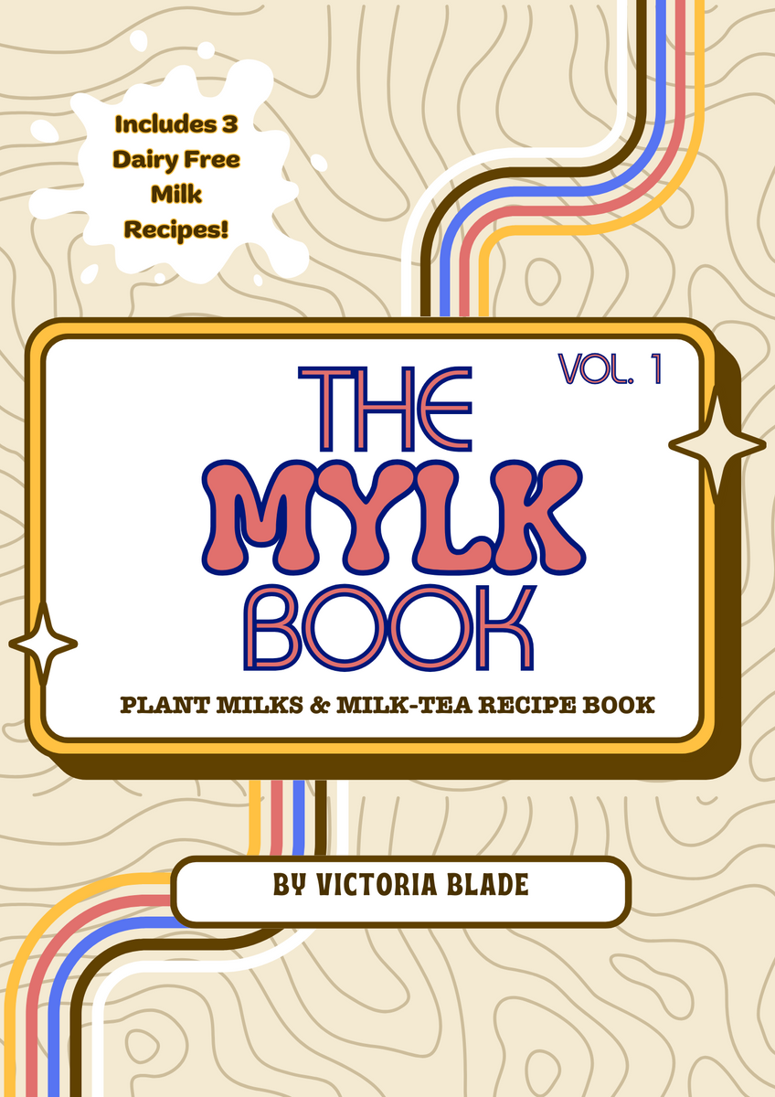 The MYLK Book - Plant Milk Recipe Book – EverythingVee.com